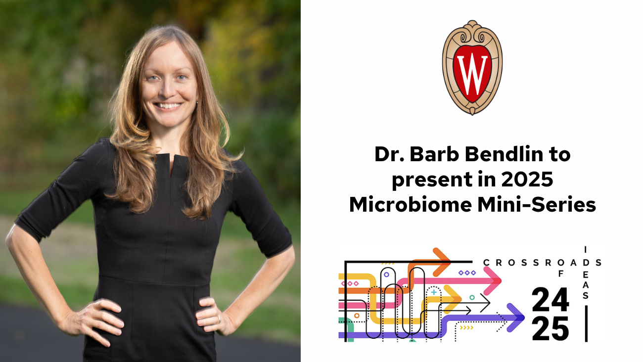 Dr. Barb Bendlin to present in 2025 Microbiome Mini-Series | Wisconsin ...