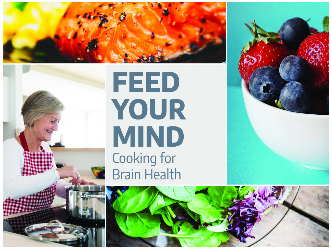 Feed Your Mind: Cooking for Brain Health | Alzheimer's Disease Research ...